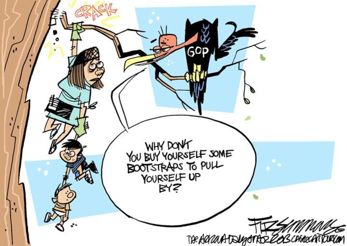 Just Pull Yourself Up By Your Bootstraps - LA Progressive